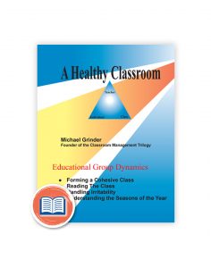 A Healthy Classroom Book – Michael Grinder & Associates